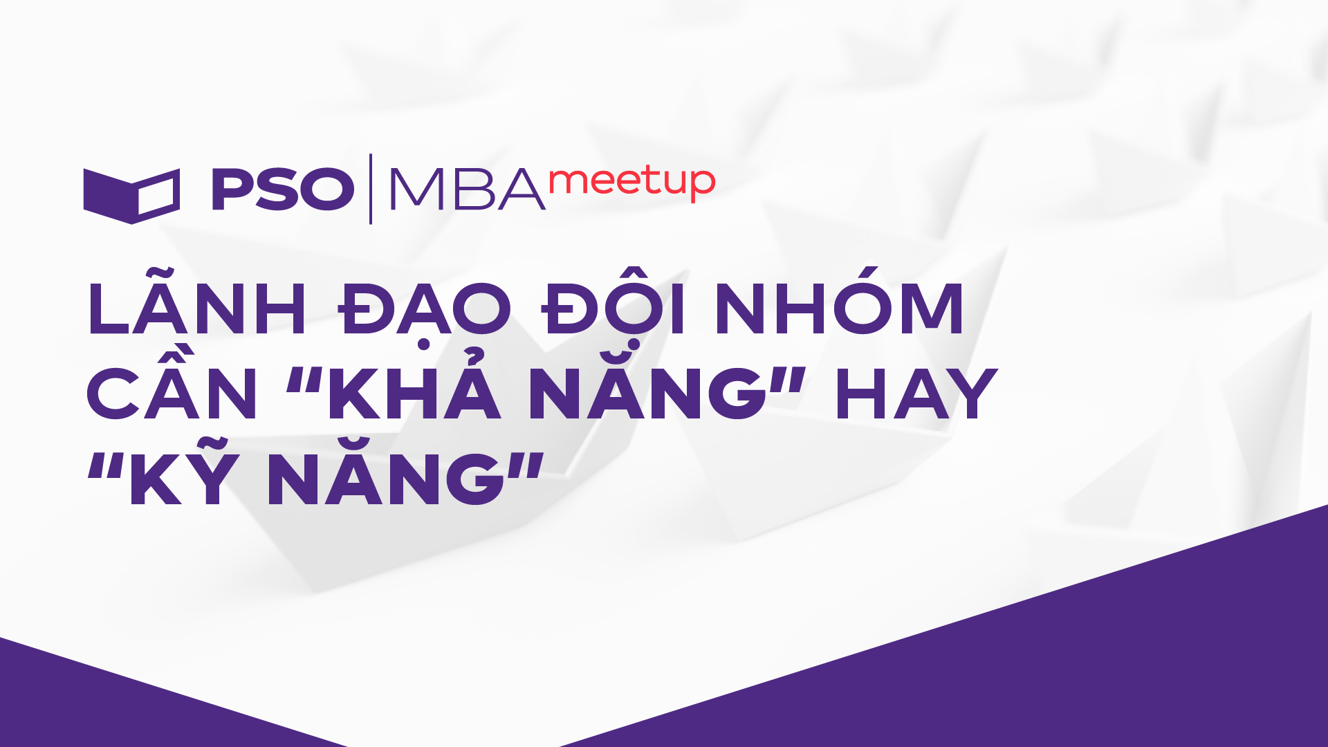 PSO MBA - Thạc sĩ Kinh Doanh (MBA) từ Đại học Top 1%